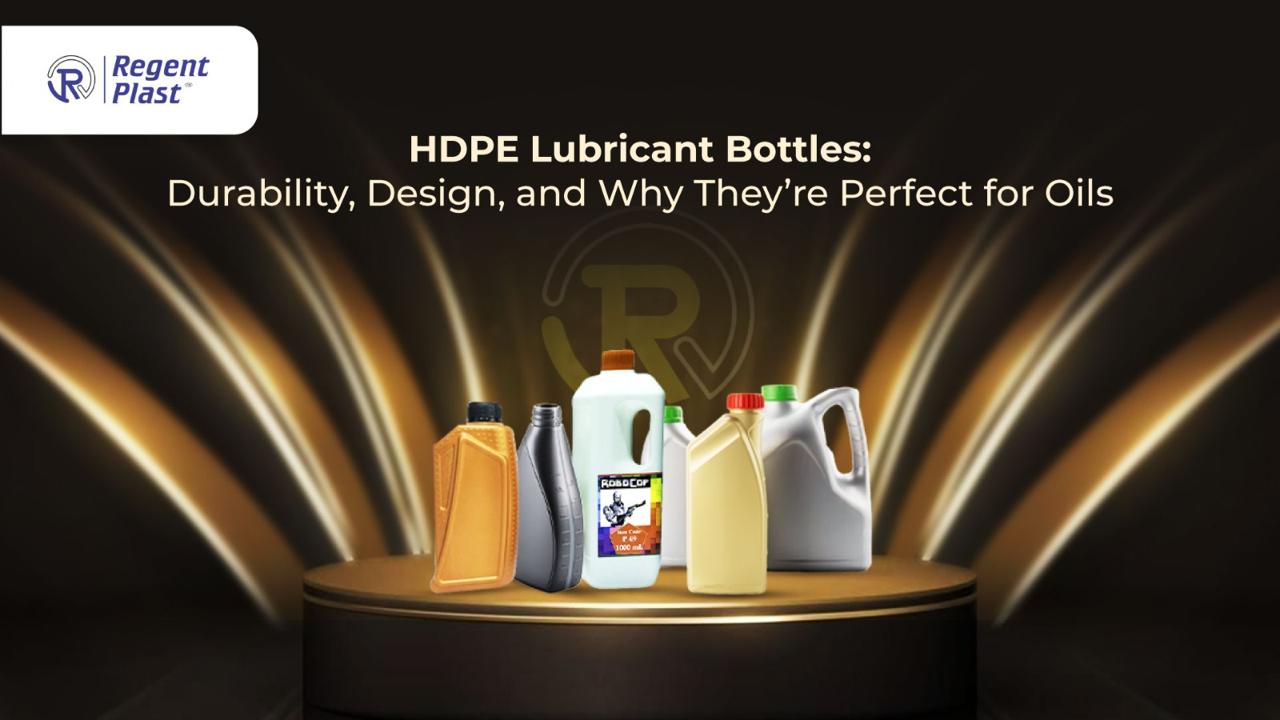 HDPE Lubricant Bottles: Durability, Design, and Why They’re Perfect for ...