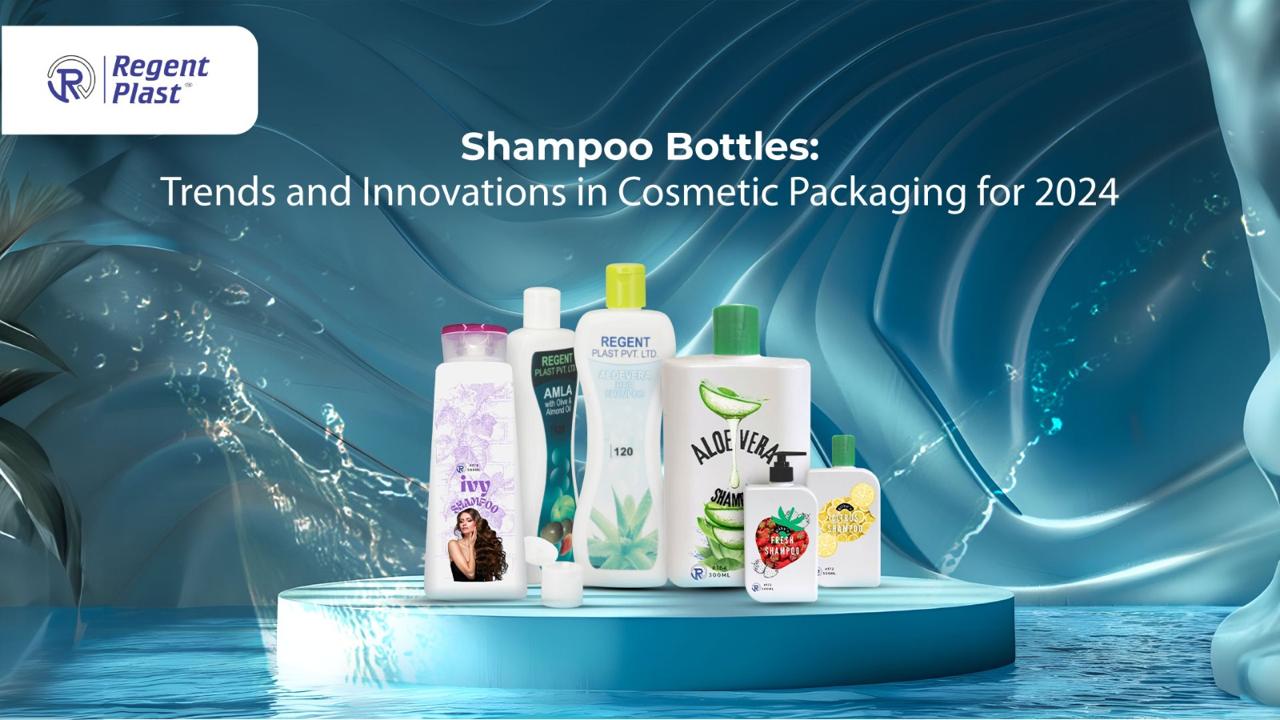 Shampoo Bottles: Trends and Innovations in Cosmetics Packaging for 2024