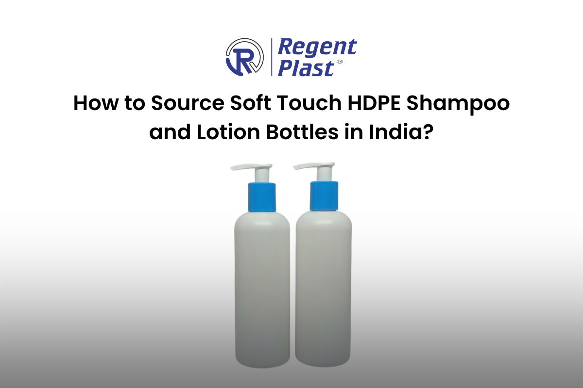 How to Source Soft Touch HDPE Shampoo and Lotion Bottles in India ...